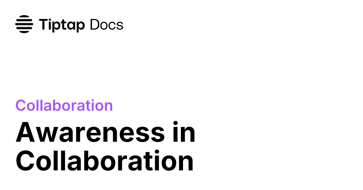Awareness | Tiptap Collaboration Docs