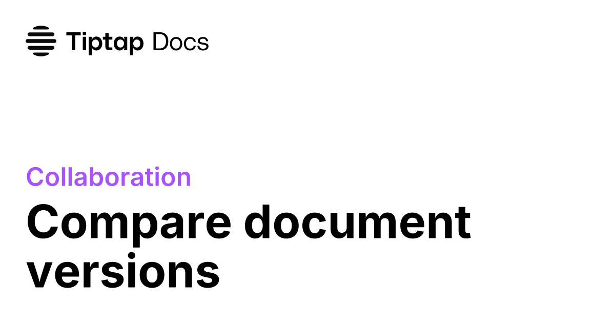 Snapshot Compare extension | Tiptap Editor Docs