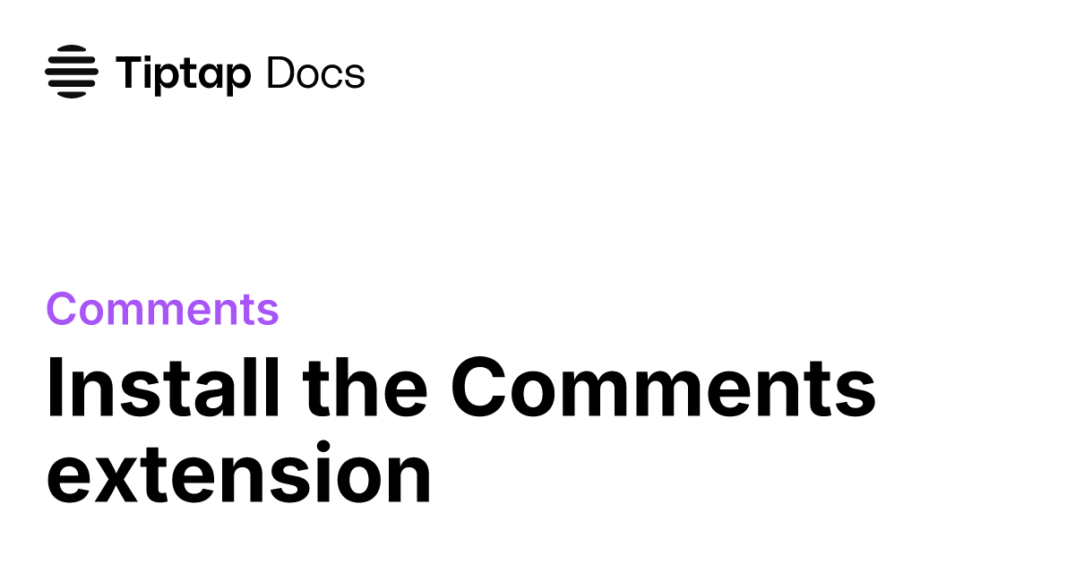 Install Comments Tiptap Comments Docs