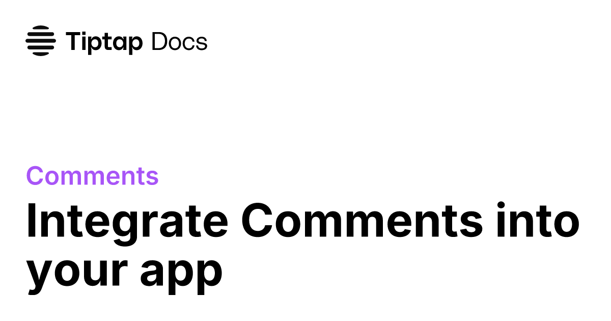 Comments | Tiptap Comments Docs