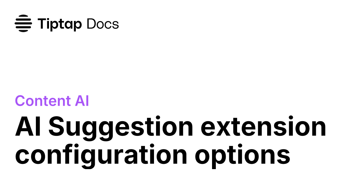 Configure AI Suggestion | Tiptap AI Suggestion