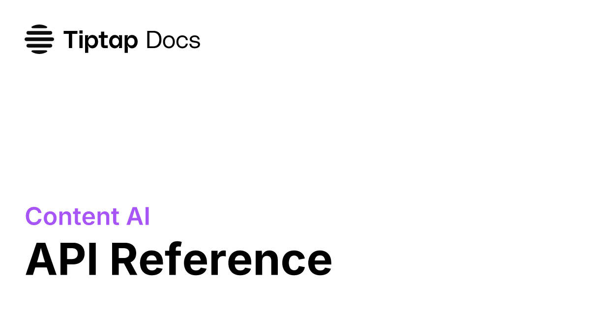 API Reference | Tiptap AI Toolkit