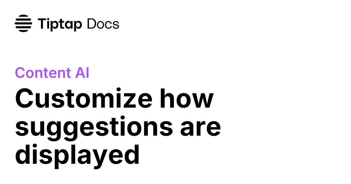 Display Suggestions | Tiptap AI Suggestion