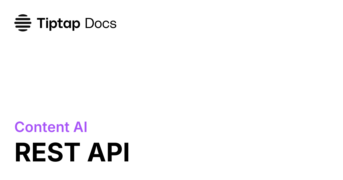 REST API | Tiptap Server AI Toolkit