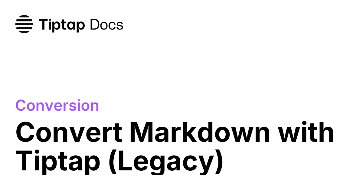 Legacy Markdown Editor Extensions | Tiptap Conversion
