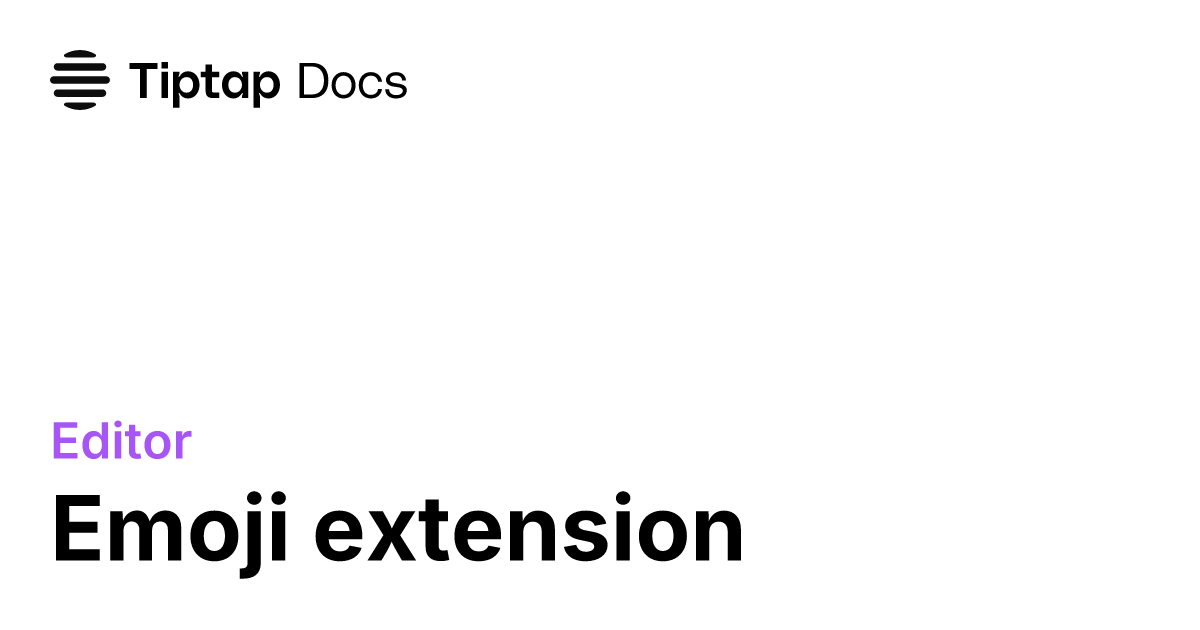 Emoji extension | Tiptap Editor Docs