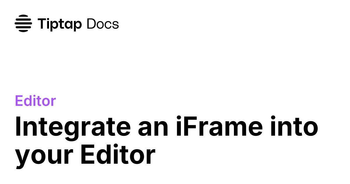 iFrame Extension | Tiptap Editor Docs