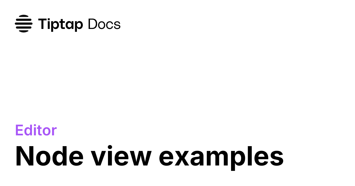Node view examples | Tiptap Editor Docs
