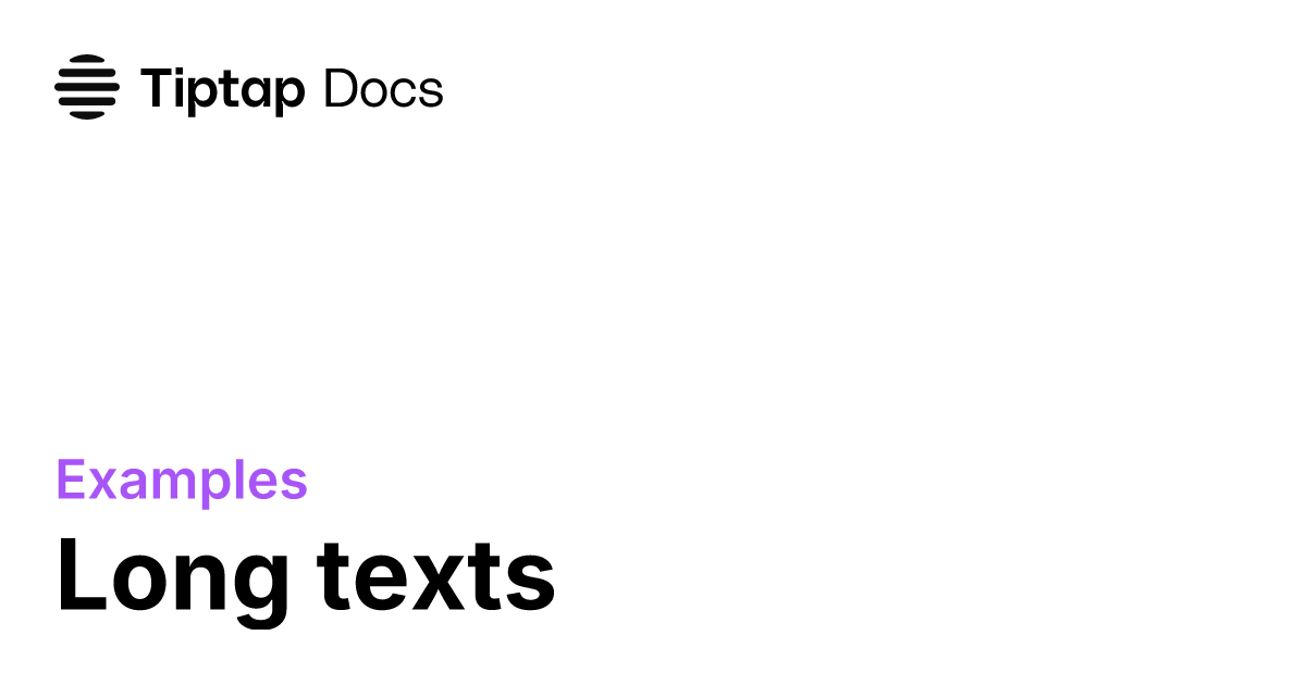 Long texts example | Tiptap Editor Docs