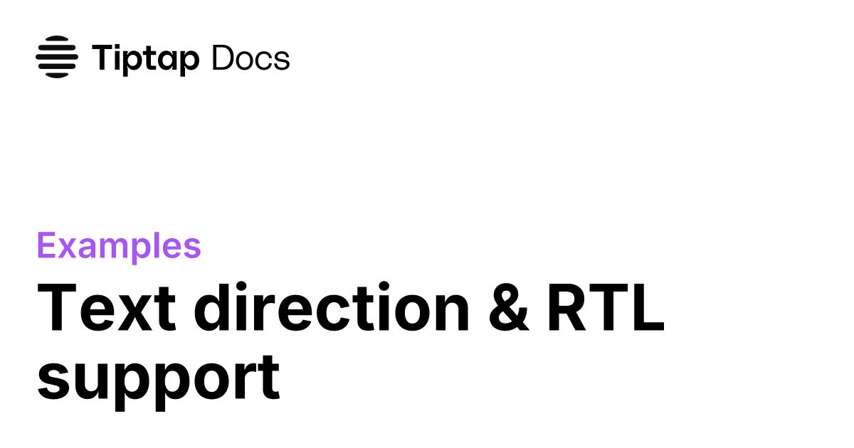 Text direction & RTL support example | Tiptap Editor Docs