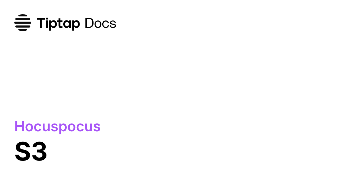 S3 | Hocuspocus Docs