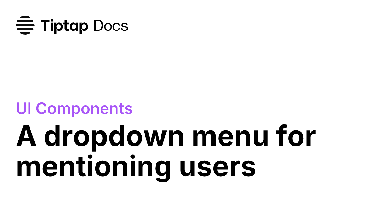 Mention dropdown | Tiptap UI Component