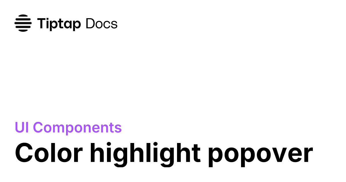 Color highlight popover | Tiptap UI Components