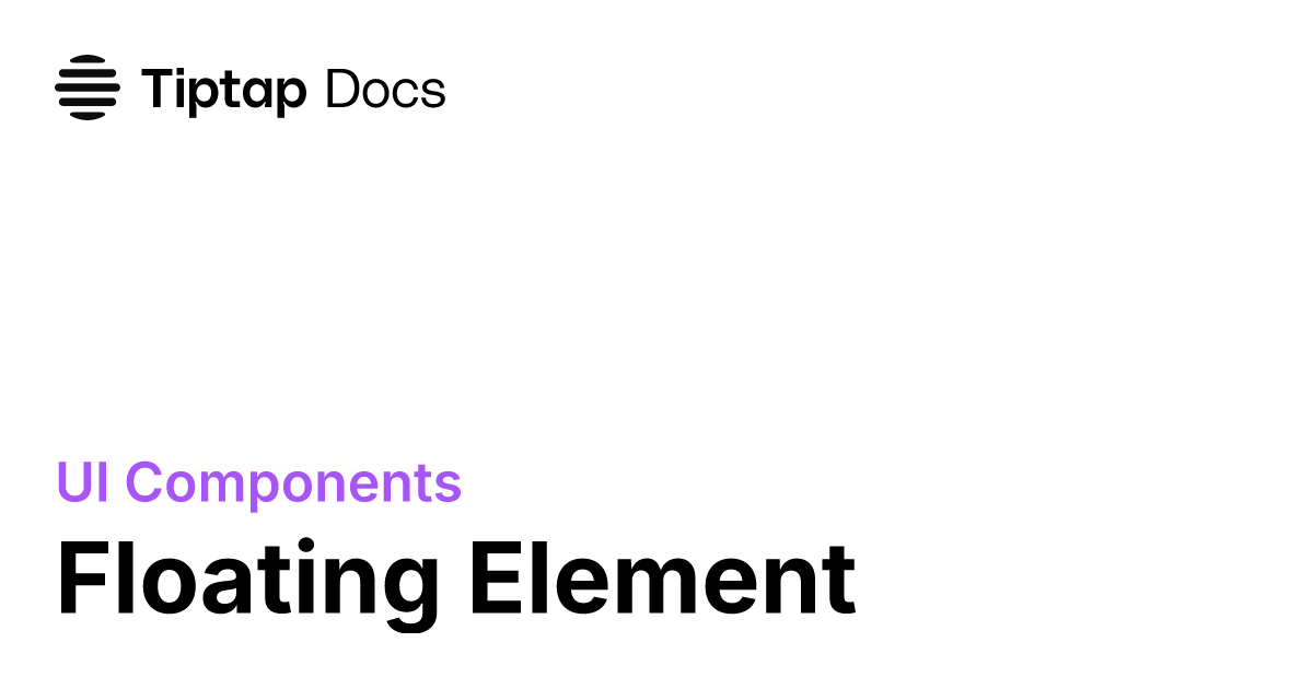 Floating Element | Tiptap UI Components