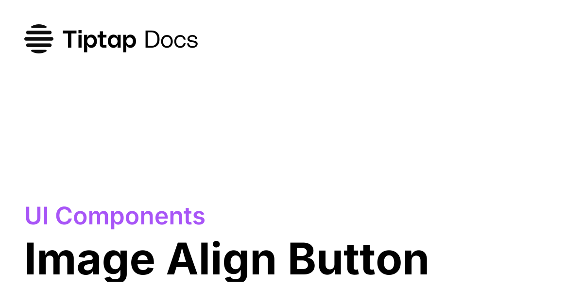Image Align Button | Tiptap UI Components