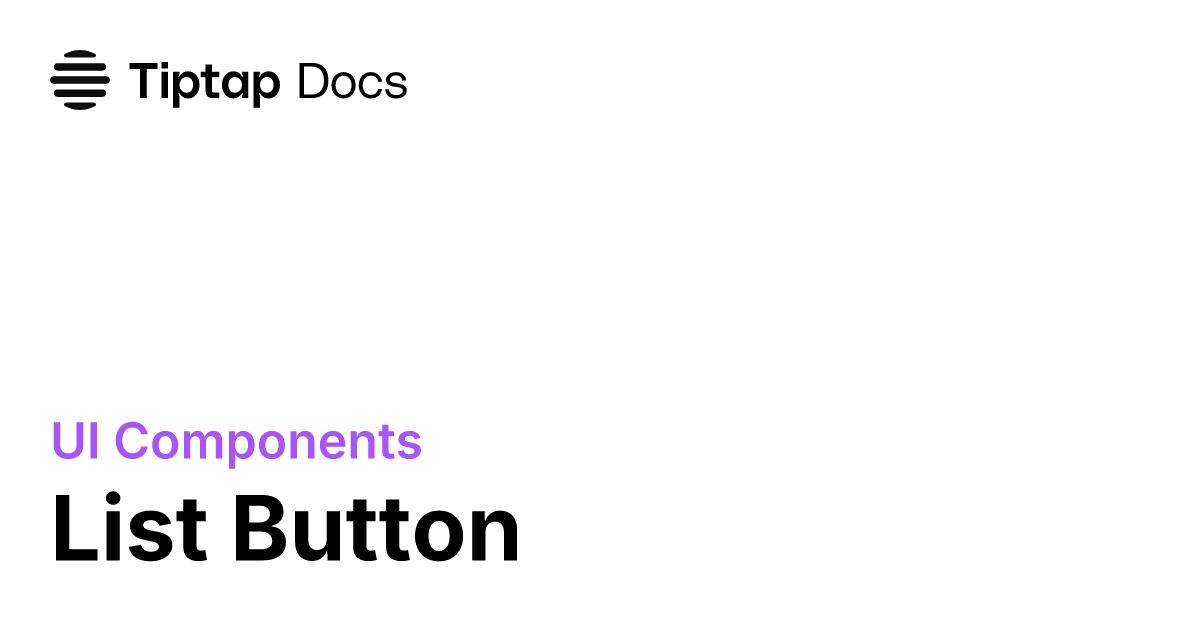 List button | Tiptap UI Components
