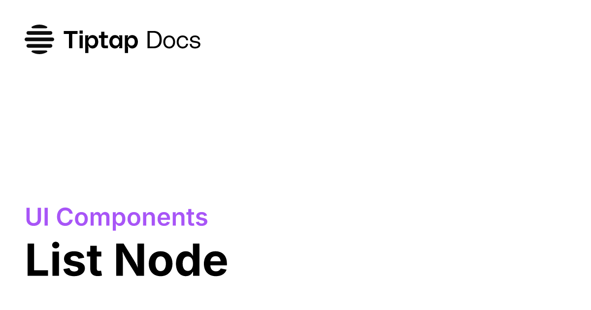 List node | Tiptap UI Components